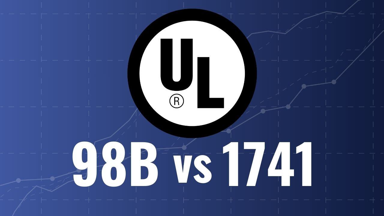 UL 98B vs. UL 1741: Why They Matter for Your Facility
